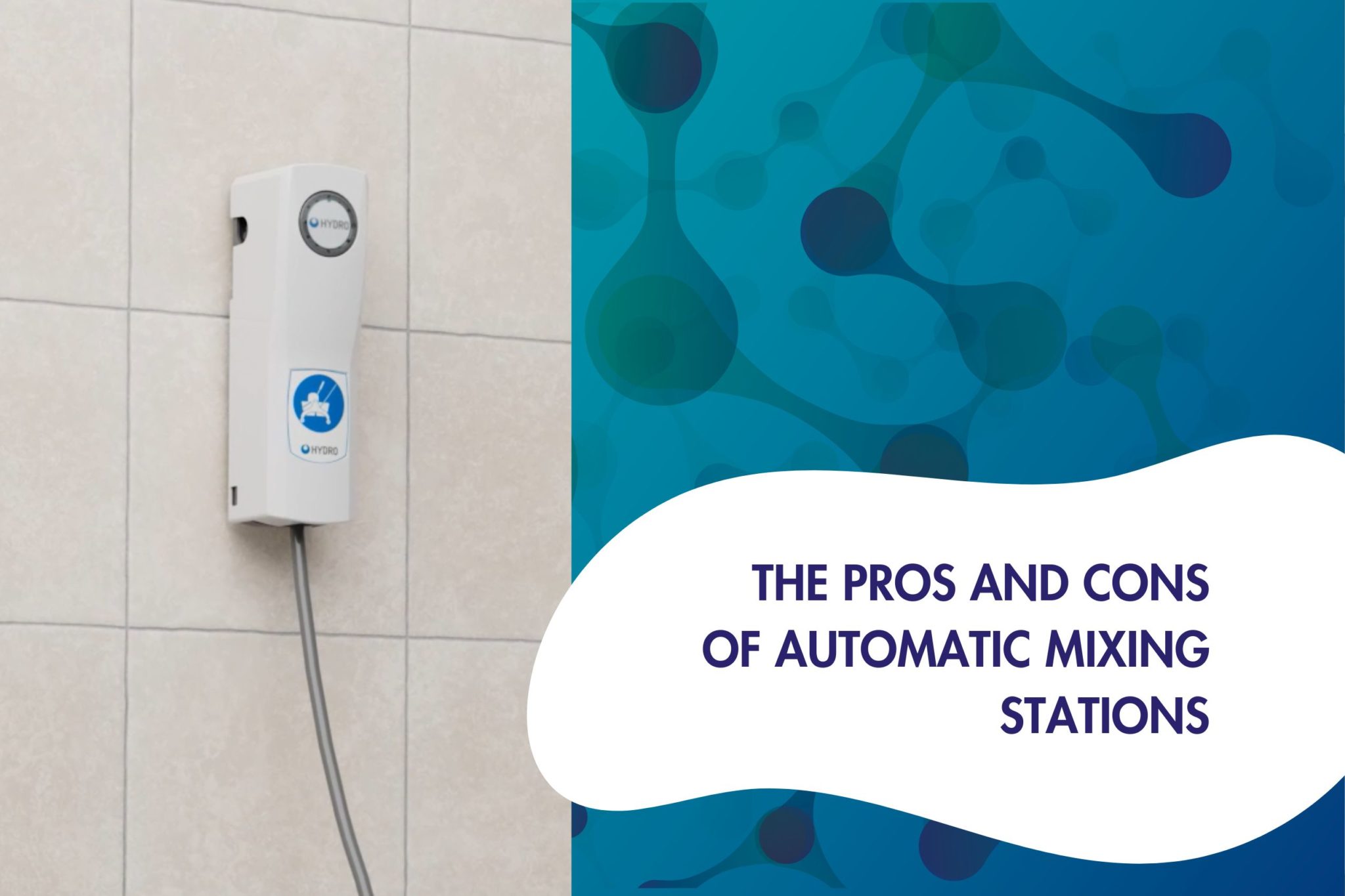 The Pros and Cons of Automatic Mixing Stations – Byotrol